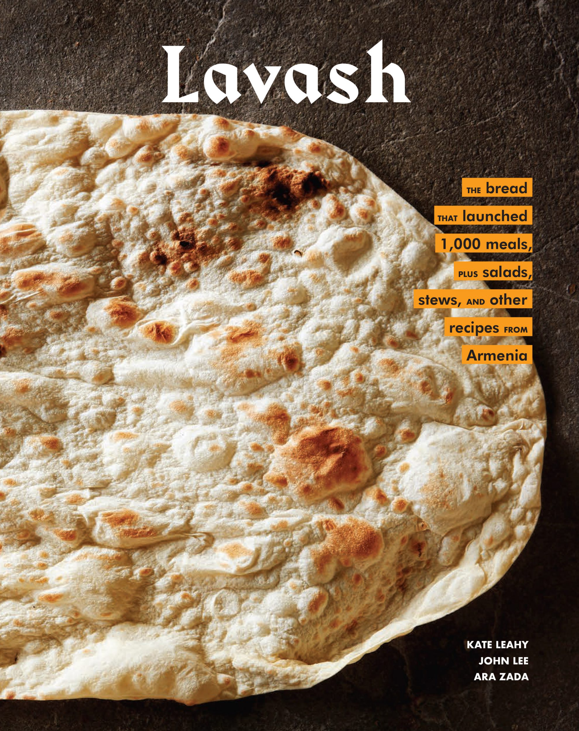 Lavash: The bread that launched 1,000 meals, plus salads, stews, and ...